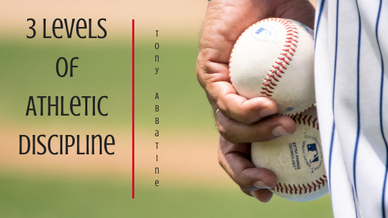 3 Levels of Athletic Discipline. A successful athlete holds numerous ...
