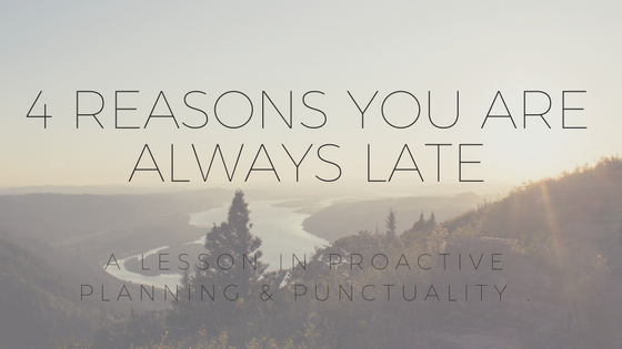 4 Reasons You Are Always Late | by Marjani H Aladin | Medium