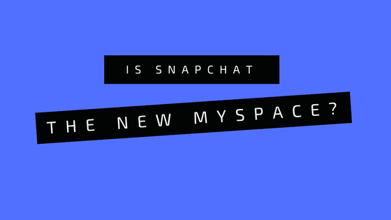 Is Snapchat the New Myspace?. Why our favorite ghost may meet the… | by ...