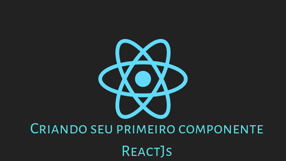 Desenvolvendo Um Projeto Com Reactjs Do Zero Ao Deploy — Part6 Criar Componentes Reactjs By