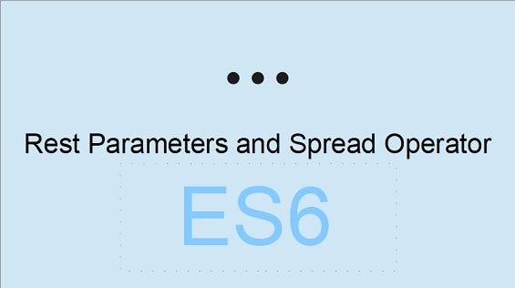 Rest Parameters and Spread Operator | by Puneet Tiwari | Medium