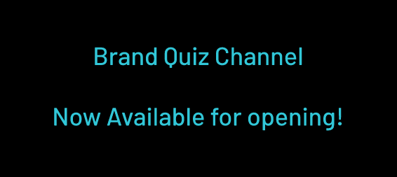 Welcome to Brand Quiz Channel. Brand Quiz Channel is now open for… | by ...