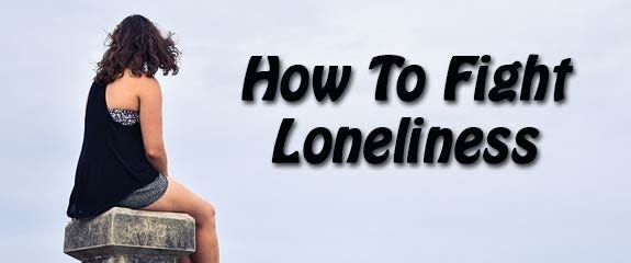 Ways to Fight Loneliness. Dr. Sanjoy Mukerji, best psychologist… | by ...