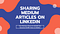 How Sharing a Story on LinkedIn Can Generate 45,000 Views on Medium ...