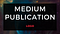 Medium Publication Logo - Blogging Guide - Medium