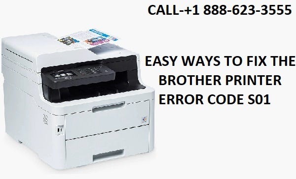 Easy Ways To Fix The Brother Printer Error Code S01 | by Darcyshort ...