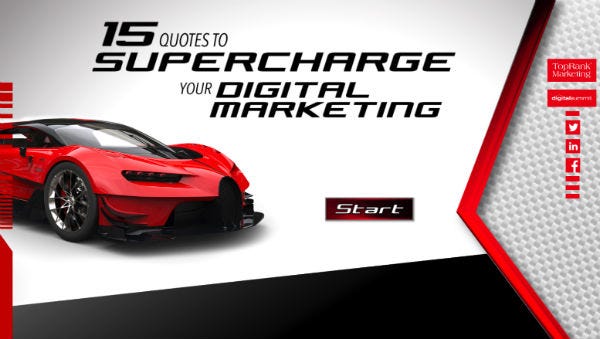 Inspiring Quotes to Supercharge Your Marketing | by Lee Odden | Medium