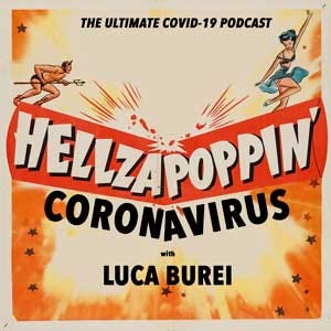 Hellzapoppin’ coronavirus #24. Un podcast in tempi strani per star ...