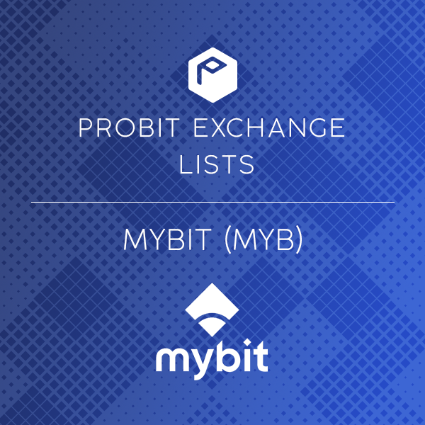 ProBit Exchange Lists MyBit (MYB) | by ProBit Global | ProBit Global ...