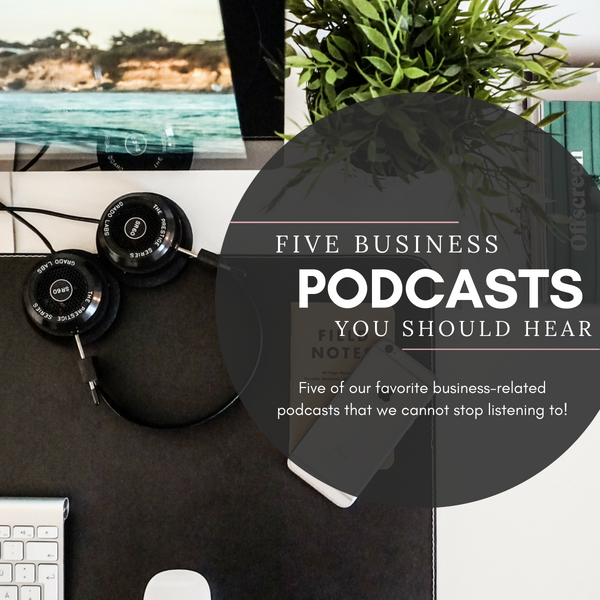 5 BUSINESS PODCASTS YOU SHOULD LISTEN TO | by ADMIN Partners, LLC. | Medium