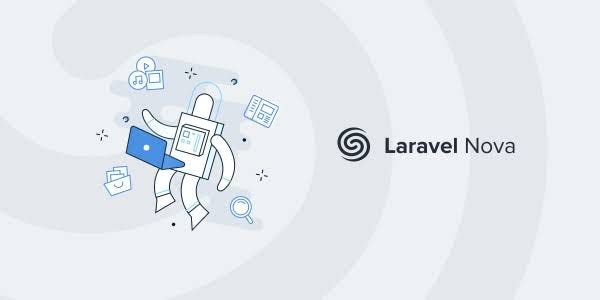 Laravel Nova ve Özellikleri. Laravel Nova, Laravel’in arkasındaki… | by ...
