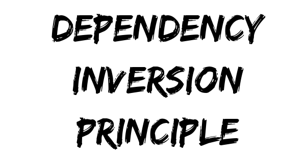 Dependency Inversion Principle | The Startup