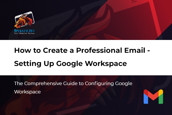 How to Create a Professional Email — Setting Up Google Workspace | by Louise Findlay | Nov, 2022 ...