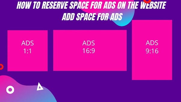 How to reserve space for ads on the website | Add space for ads | by ...