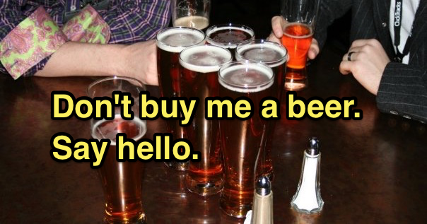 Don’t buy me a beer. Say hello.. One female speaker’s opinion on… | by ...