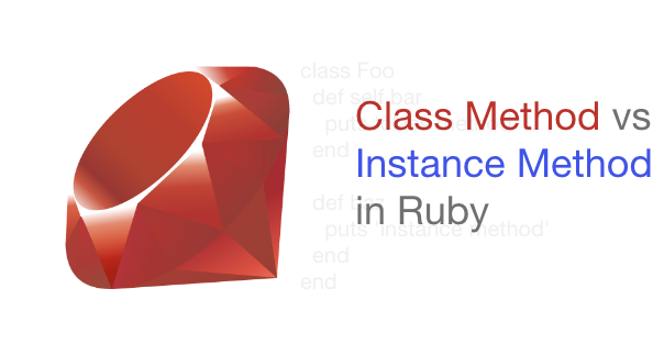 Ruby 101 — Class method ต่างกับ Instance Method อย่างไร | by Teerapong Singthong 👨🏻‍💻 | Medium