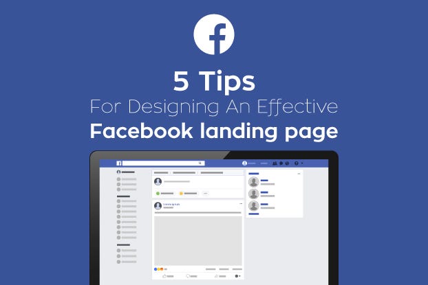 5 Tips For Designing An Effective Facebook landing page | by ...
