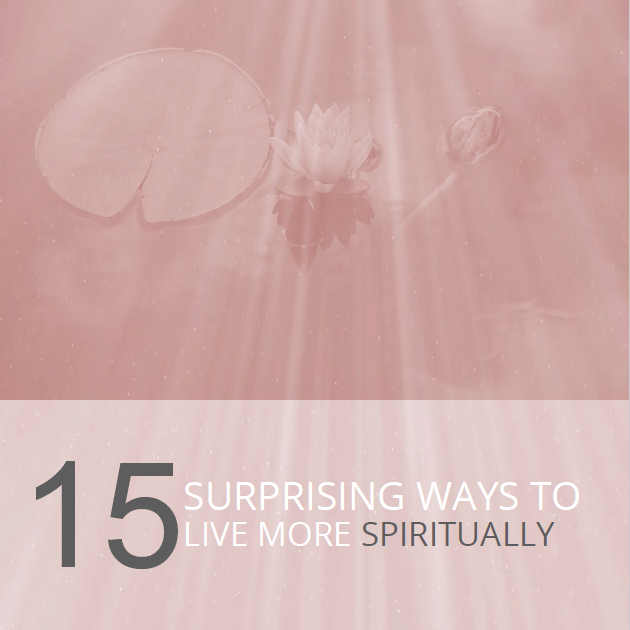 15 Surprising Ways to Live More Spiritually | by Sheila Berg, M.Ed ...