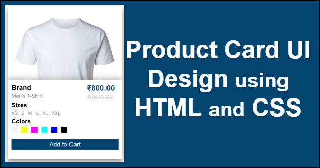 Product Card UI Design using HTML and CSS — eEducationPoint | by Raj ...