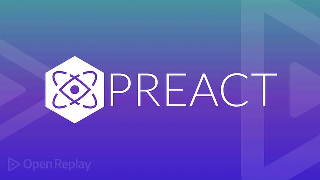 Alternatives to React: Preact. by Amazing Enyichi Agu | by Amazing Enyichi Agu | StackAnatomy ...