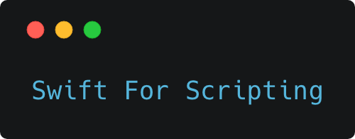 Fun Scripting in Swift — for beginner (PART I) | by Michael Abadi S. | Mac O’Clock | Medium
