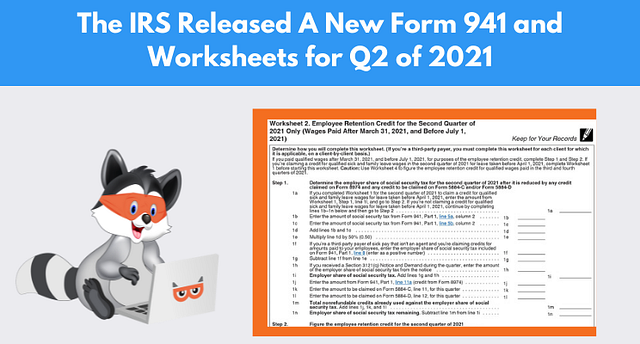 The IRS Released Form 941 Worksheet 2 for Q2 2021: Here’s What You Need ...