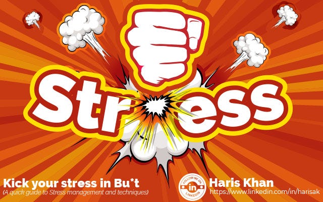 Kick your stress in Bu*t (A quick guide to Stress management) | by ...