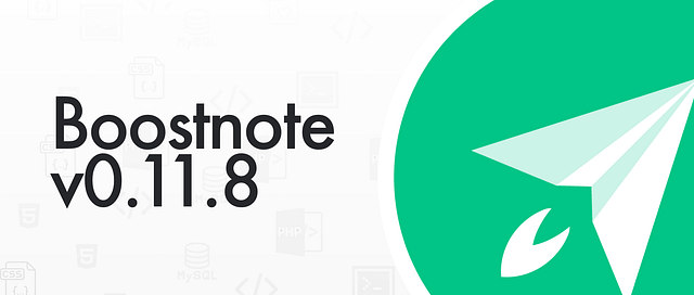 Boostnote v0.11.8 Release. 📣 BoostIO launches IssueHunt for… | by Boost Note | Boost Note | Medium