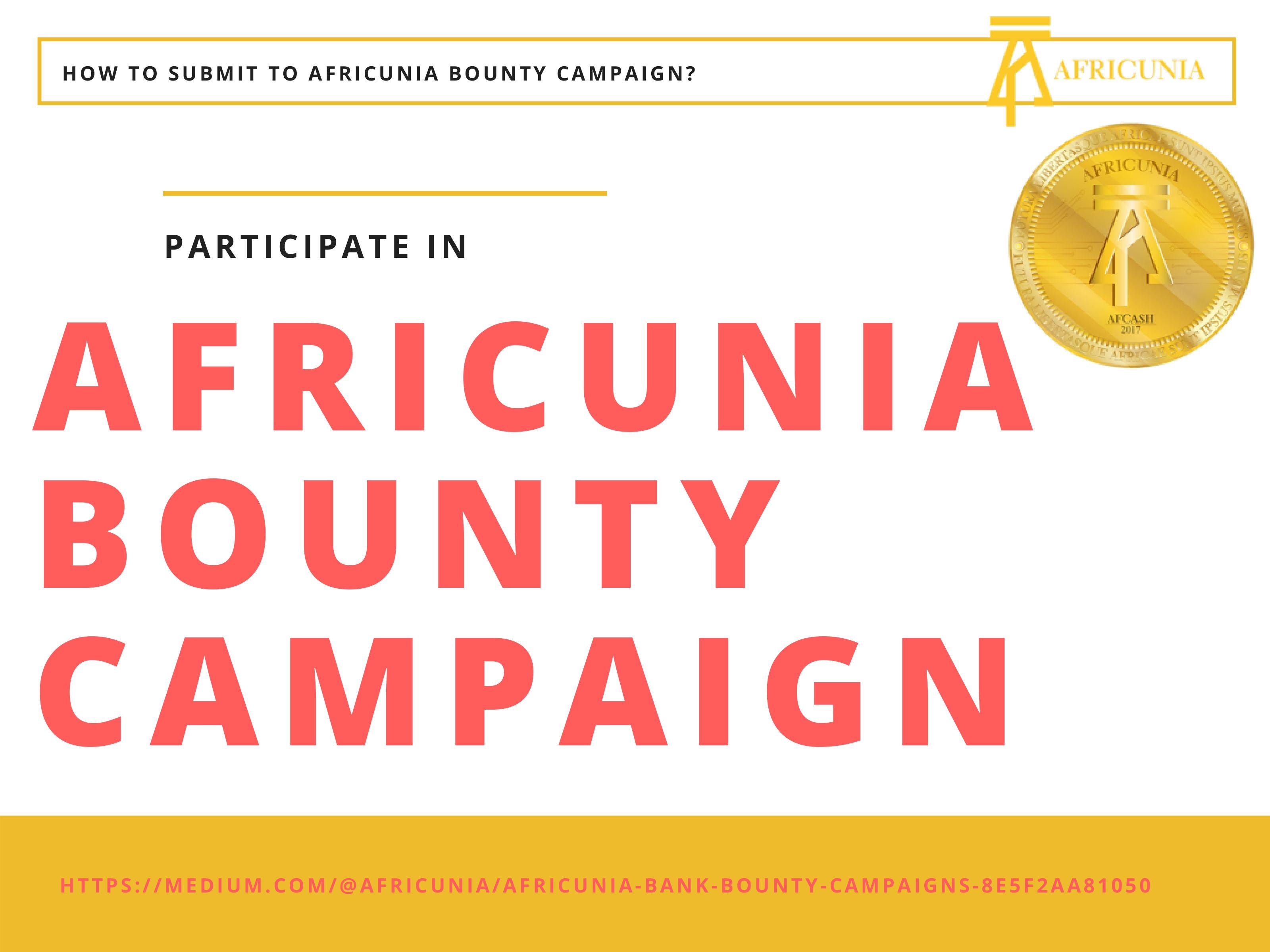 How to submit to Africunia Bounty Campaign? | by AFRICUNIA Ecosystem ...