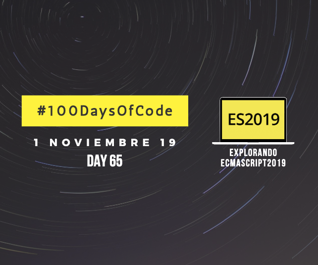 #100DaysOfCode _ #Day65. Explorando ECMAScript2019 | by Jose Luis ...