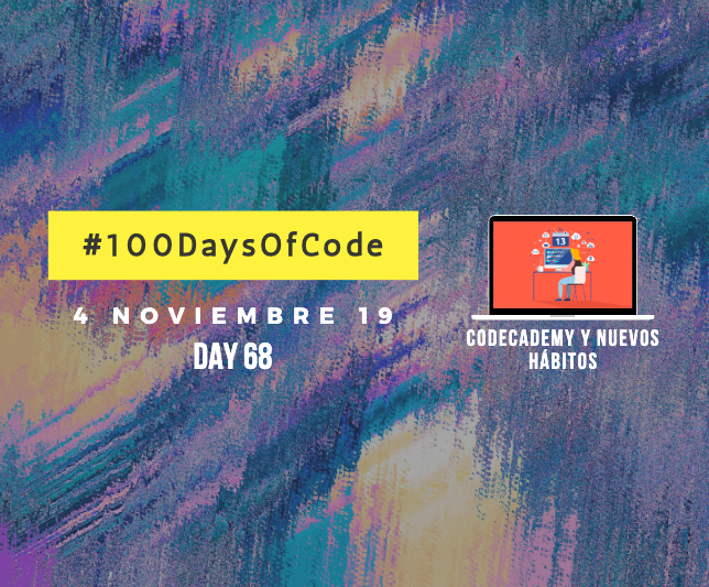 #100DaysOfCode _ #Day68. Codecademy y nuevos hábitos | by Jose Luis Aguilar | Medium