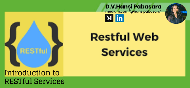 What are RESTful Web Services?. REST is used to build Lightweight… | by ...