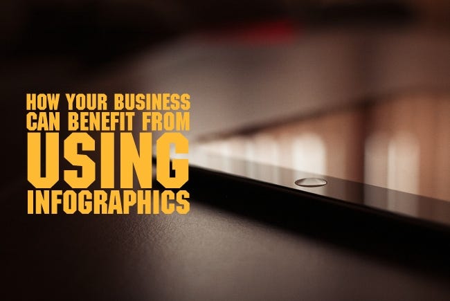 How Your Business Can Benefit From Using Infographics | by ...