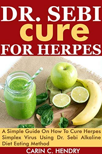 READ/DOWNLOAD$@ DR. SEBI CURE FOR HERPES: A Simple Guide On How To Cure ...