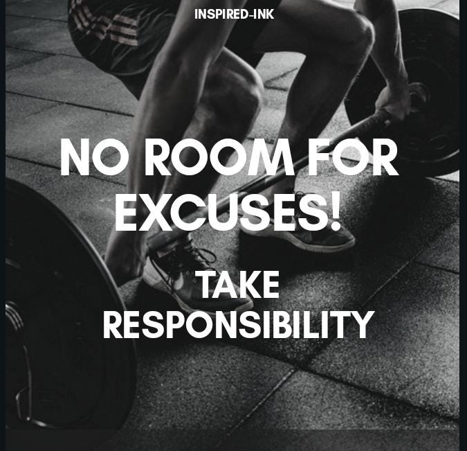 Stop Making Excuses and Take Responsibility | by Ruth Ojo (Inspired-ink ...