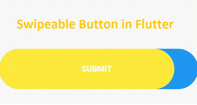 Swipeable button view in flutter. How to create attractive swipeable… | by Dheeraj Singh ...