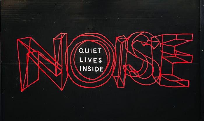 Mind Is NOISE. Wake up and filter it before it clouds… | by Pretheesh ...