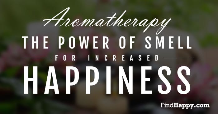 Aromatherapy — the power of smell for increased happiness | by Find ...