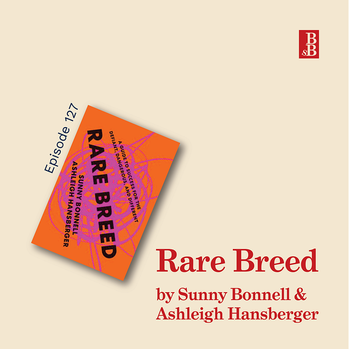 Three lessons from the book Rare Breed by Sunny Bonnell and Ashleigh ...