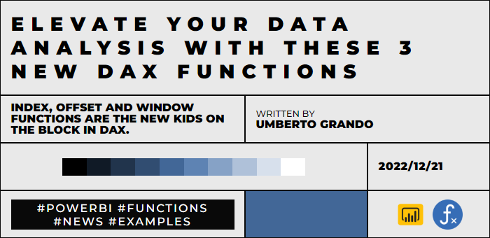 Elevate your data analysis with these 3 new DAX functions | by Umberto Grando | Dec, 2022 | Medium