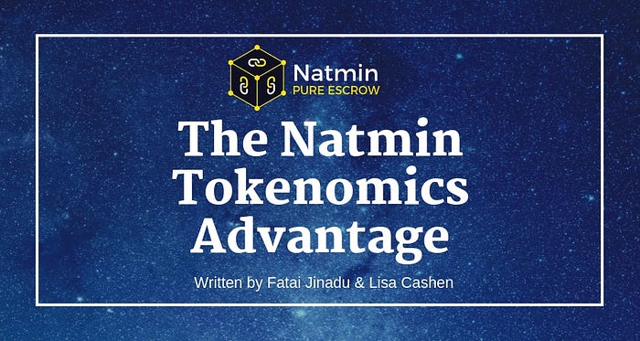 The Natmin Tokenomics Advantage. Co-written by Fatai Jinadu. | by Lisa Cashen | Natmin Pure ...