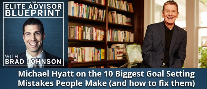 Michael Hyatt Podcast- A Way Towards Effective Goal-Setting | by ...