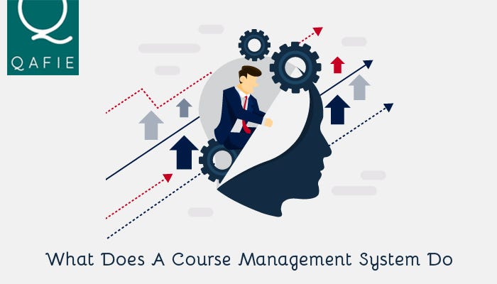 What Does a Course Management System Do? | by QafieLMS | Medium