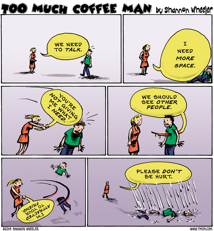 We Need to Talk…. Too Much Coffee Man Cartoon | by Shannon Wheeler ...