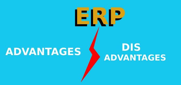 What Are the Advantages & Disadvantages of ERP Software? | by Yogesh ...