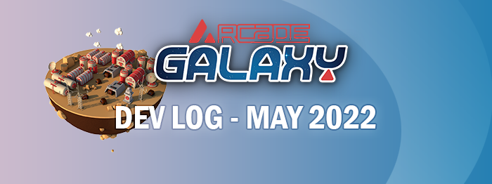 Arcade Galaxy Dev Log — May 2022. POWERING THE NEXT-GENERATION ARCADE ...