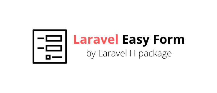 Laravel Easy Form — by Laravel H! | by MD HARUN UR RASHID ...