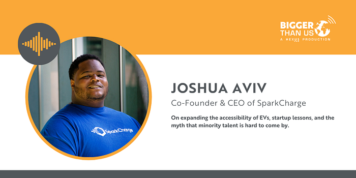 A Drive to Make EVs Accessible with Joshua Aviv, Co-founder & CEO of ...