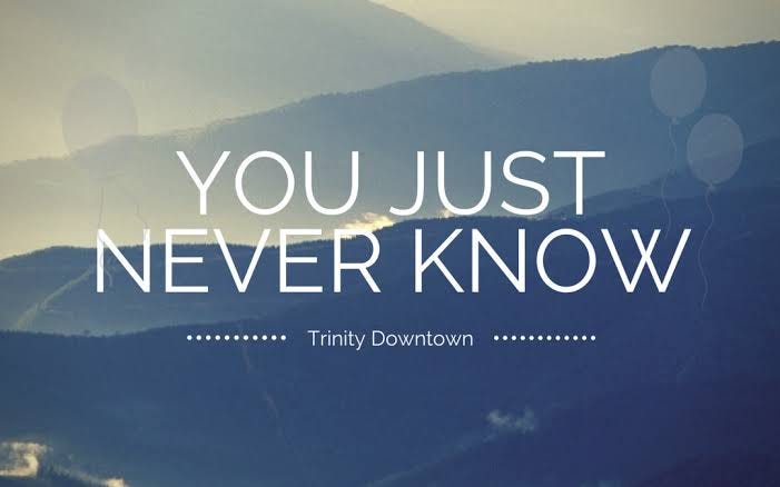 You Just Never Know. We Never Always Do… | by Ayooluwa Adeleke | Jan ...