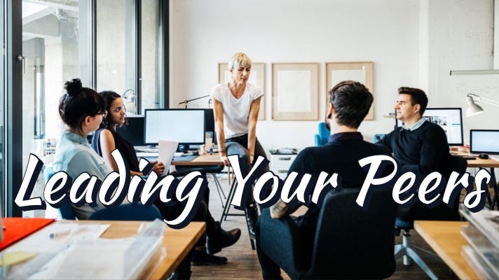 Leading Your Peers. “And don’t let anyone put you down… | by LEADERSHIP ...